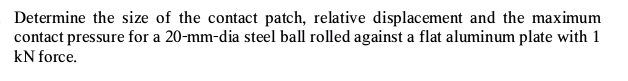 Solved Determine the size of the contact patch, relative | Chegg.com