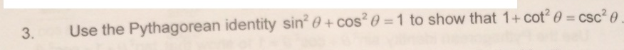 Solved Use the Pythagorean identity sin^2 theta + cos^2 | Chegg.com