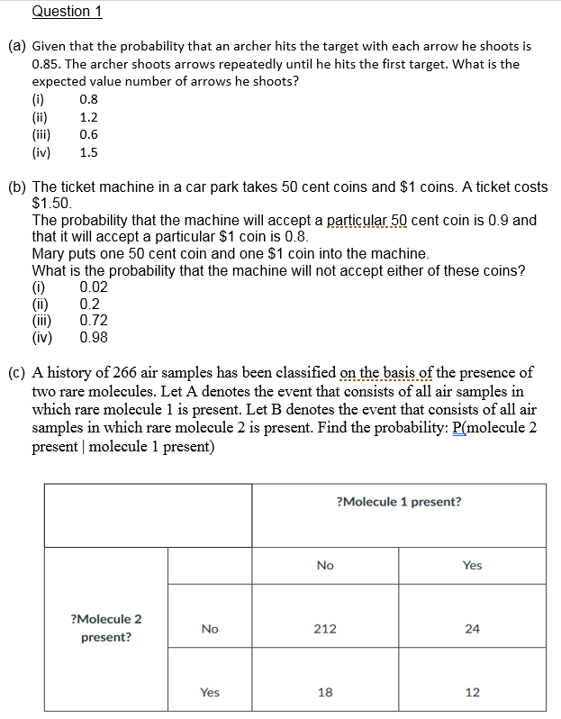 Solved Question 1 (a) Given that the probability that an | Chegg.com