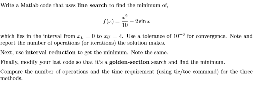 Solved Write A Matlab Code That Uses Line Search To Find The