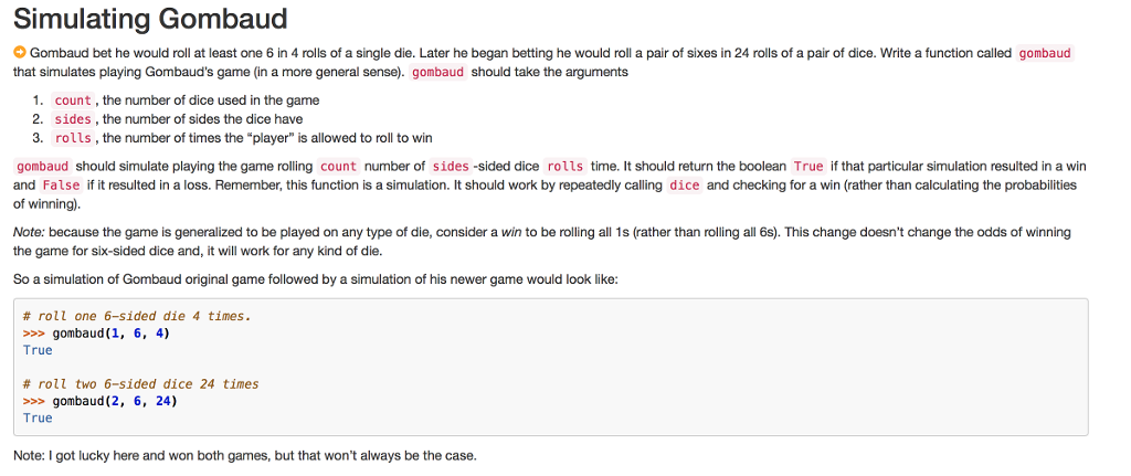 Solved Simulating Gombaud Gombaud bet he would roll at least | Chegg.com