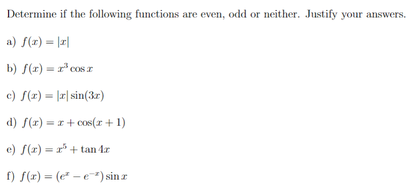 Solved Determine if the following functions are even, odd or | Chegg.com