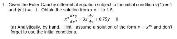 Solved 1. Given the Euler-Cauchy differential equation | Chegg.com