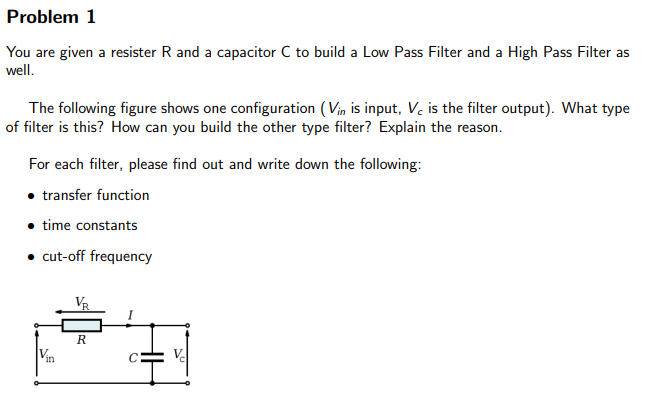 Solved Problem 1 You are given a resister R and a capacitor | Chegg.com