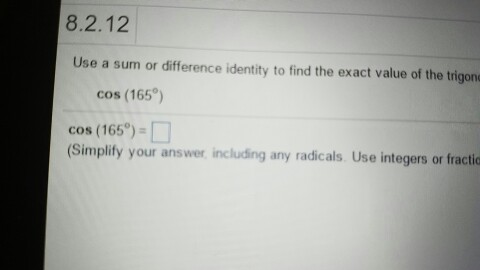 Solved Use a sum or difference identity to find the exact | Chegg.com
