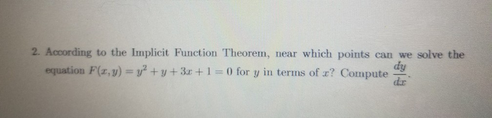 Solved 2. According to the Implicit Function Theorem, near | Chegg.com