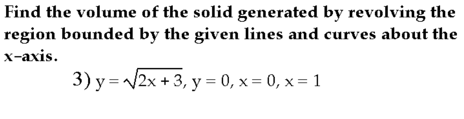 Solved Find the volume of the solid generated by revolving | Chegg.com
