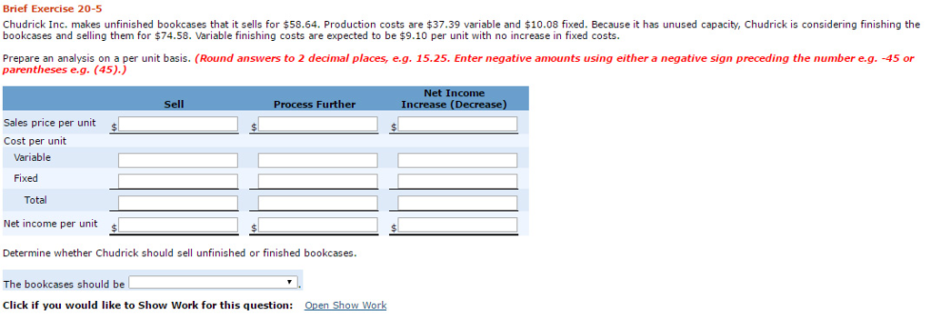 Solved Chudrick Inc. makes unfinished bookcases that it | Chegg.com