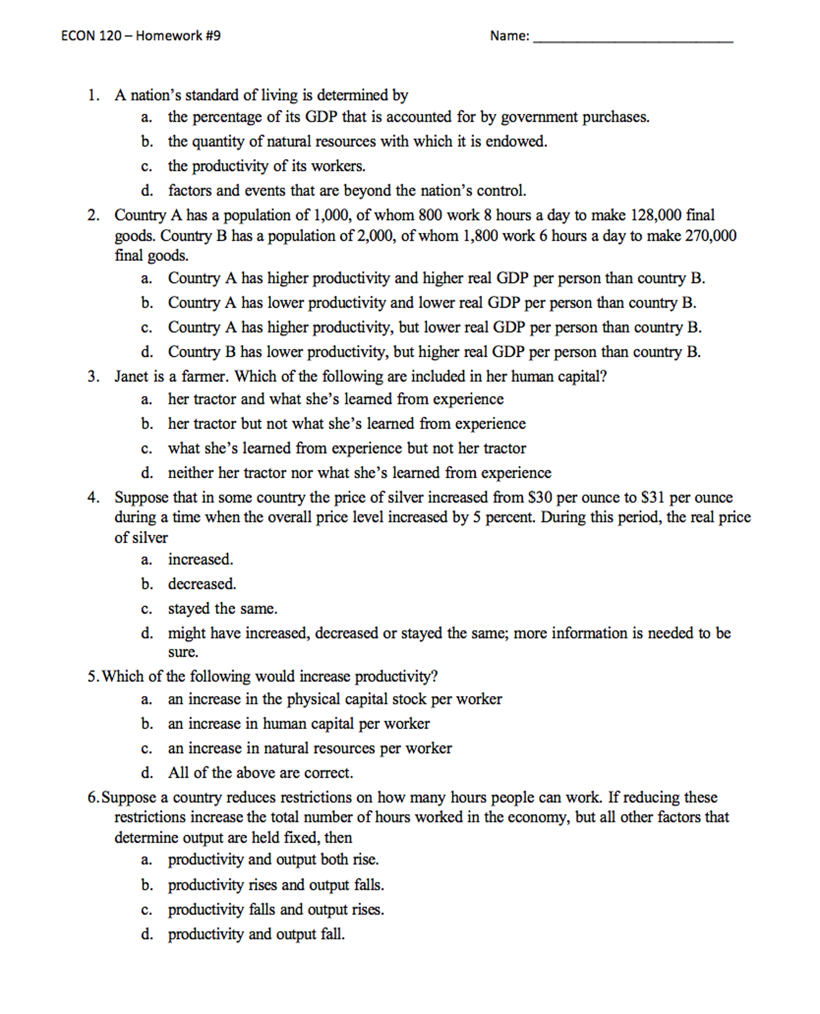 A nation's standard of living is determined by the | Chegg.com