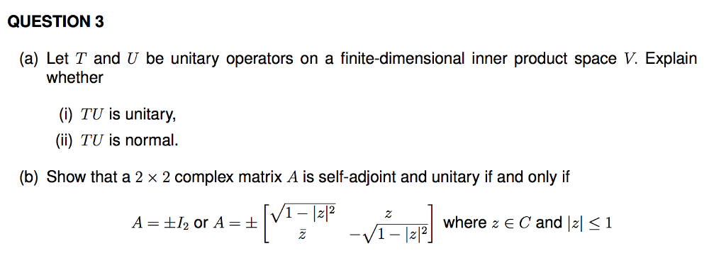 Solved Let T and U be unitary operators on a | Chegg.com