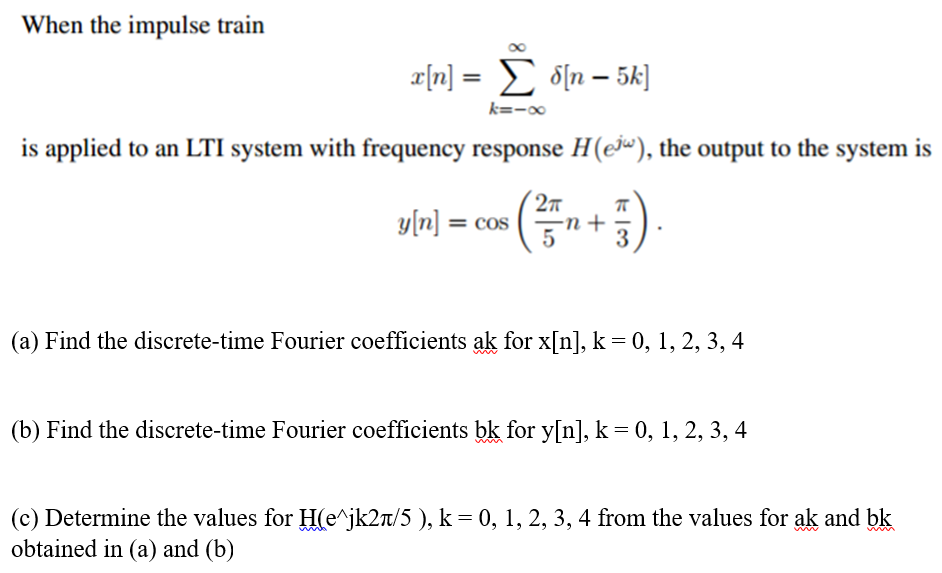 Solved When the impulse train x [n] = | Chegg.com