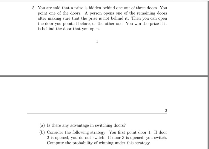 Solved You are told that a prize is hidden behind one out of | Chegg.com