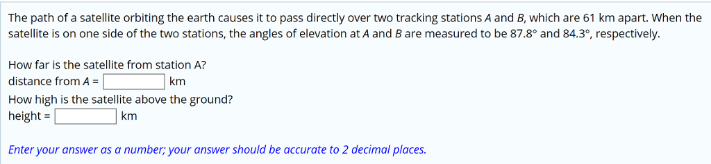 Solved The path of a satellite orbiting the earth causes it | Chegg.com