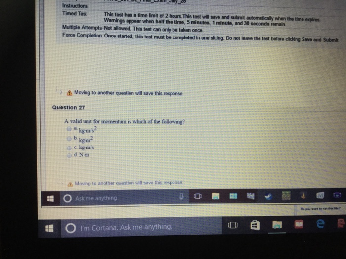 Solved A valid unit for momentum is which of the following? | Chegg.com
