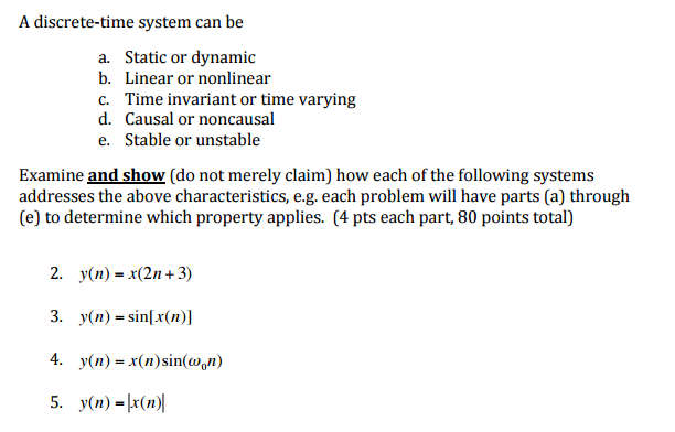 Solved A Discrete Time System Can Be A Static Or Dynamic B