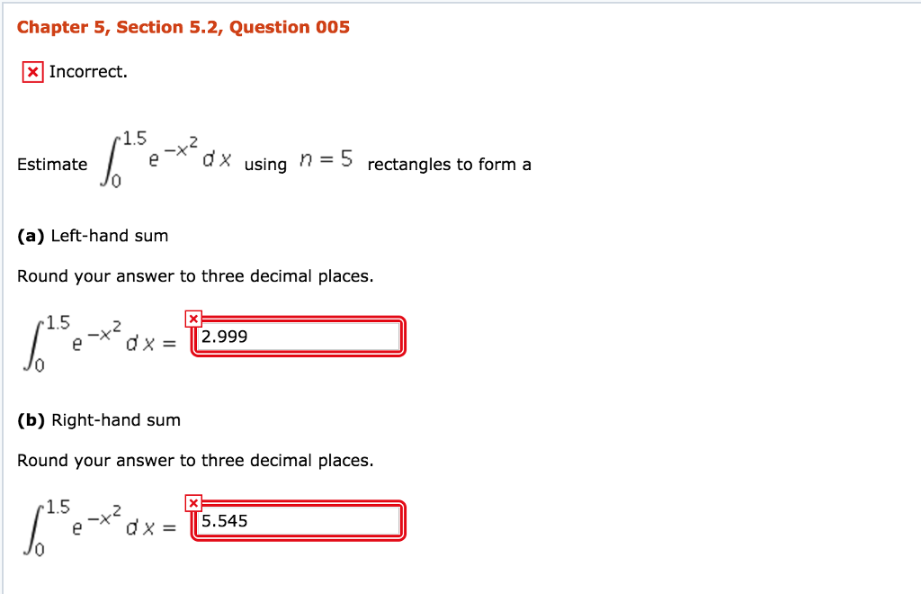 Solved Chapter 5, Section 5.2, Question 005 XIncorrect. | Chegg.com