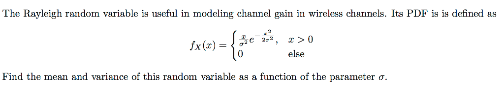 Solved The Rayleigh random variable is useful in modeling | Chegg.com