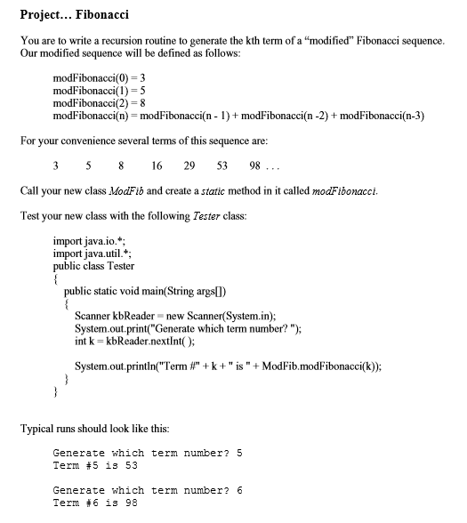 Solved Project Fibonacci You Are To Write A Recursion 4875