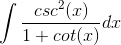 Solved integral csc^2(x)/1 + cot (x)dx | Chegg.com