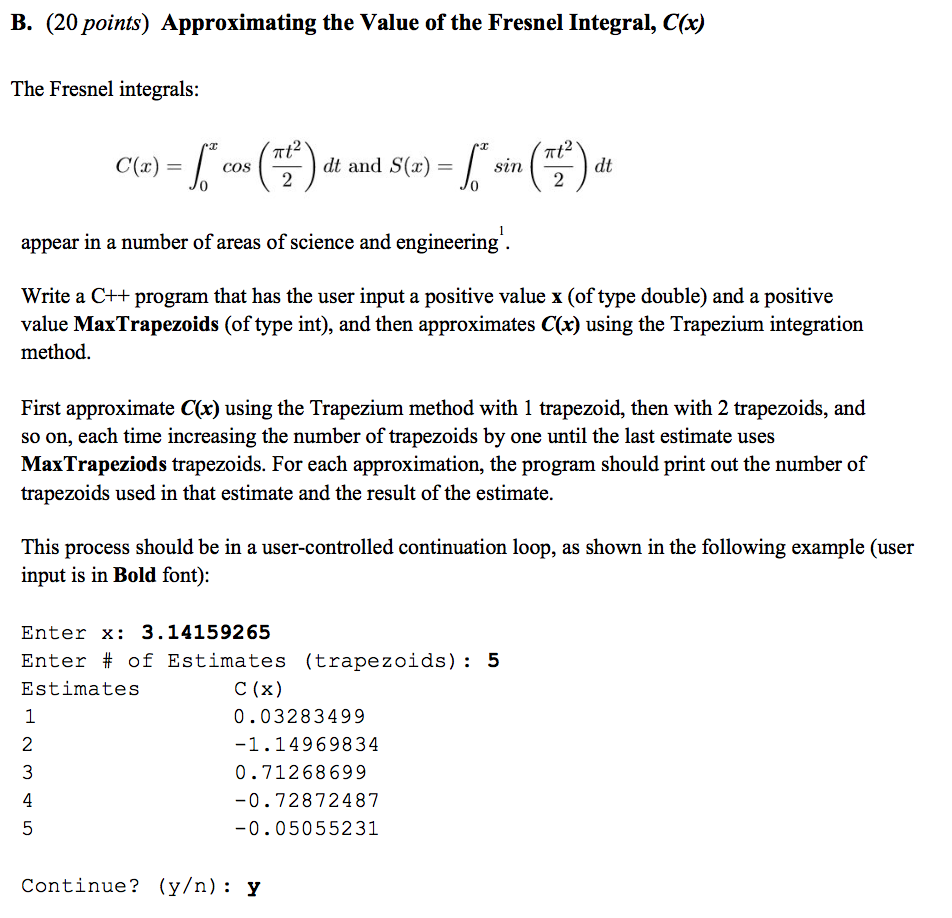 B. (20 points) Approximating the Value of the Fresnel | Chegg.com