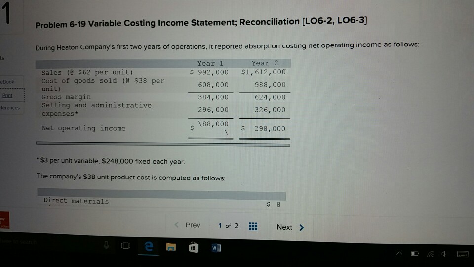 Solved Problem 6-19 Variable Costing Income Statement; | Chegg.com Solved Problem 6-19 Variable Costing Income Statement; | Chegg.com