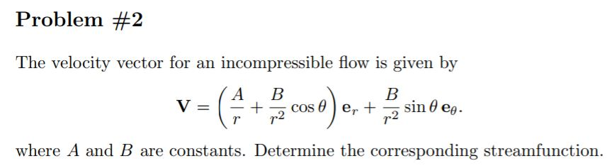 Solved Problem #2 The velocity vector for an incompressible | Chegg.com