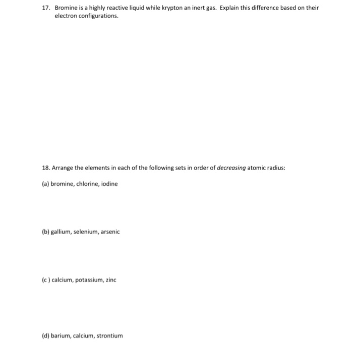 Solved Bromine is a highly reactive liquid while krypton an | Chegg.com