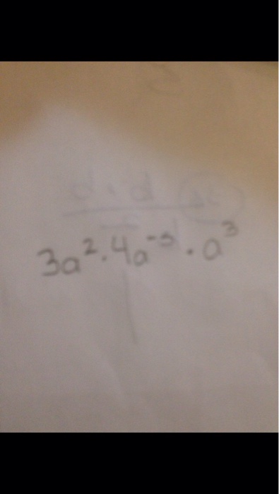 Solved 3a^2 . 4a^-3 . a^3 | Chegg.com