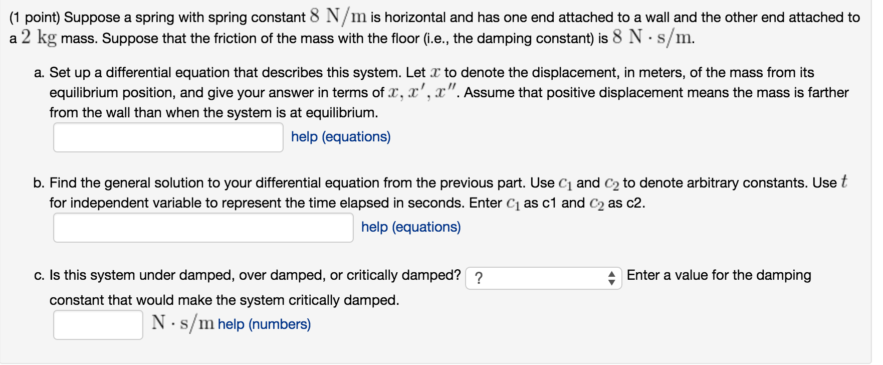 Solved Suppose A Spring With Spring Constant 8 N M Is