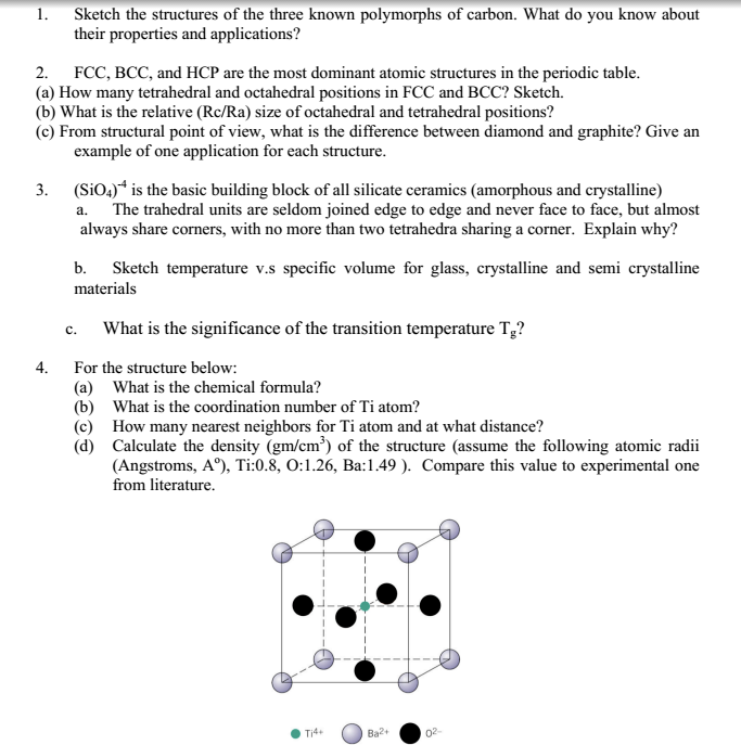 Solved Sketch the structures of the three known polymorphs | Chegg.com