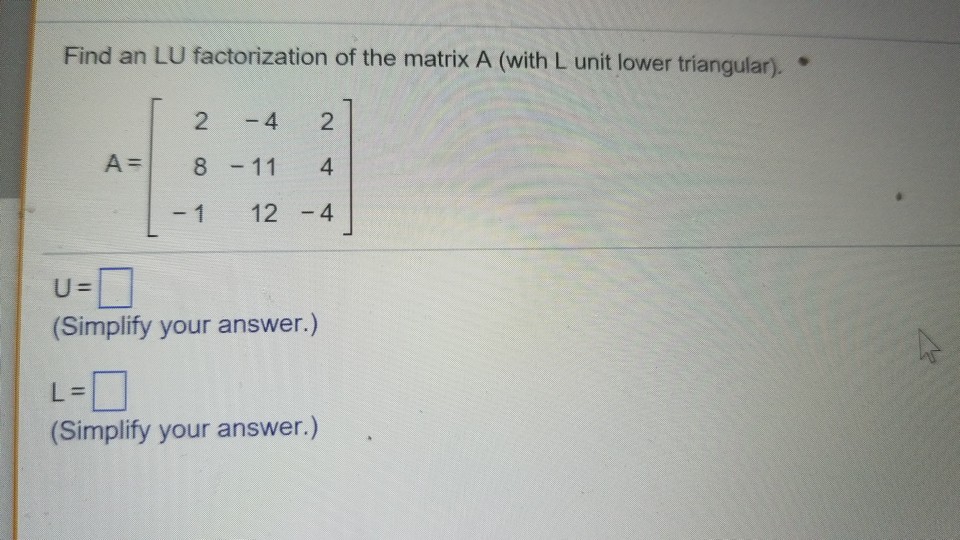 Solved L Unit Lower Triangular 2 4 2 A 811 4 1 124