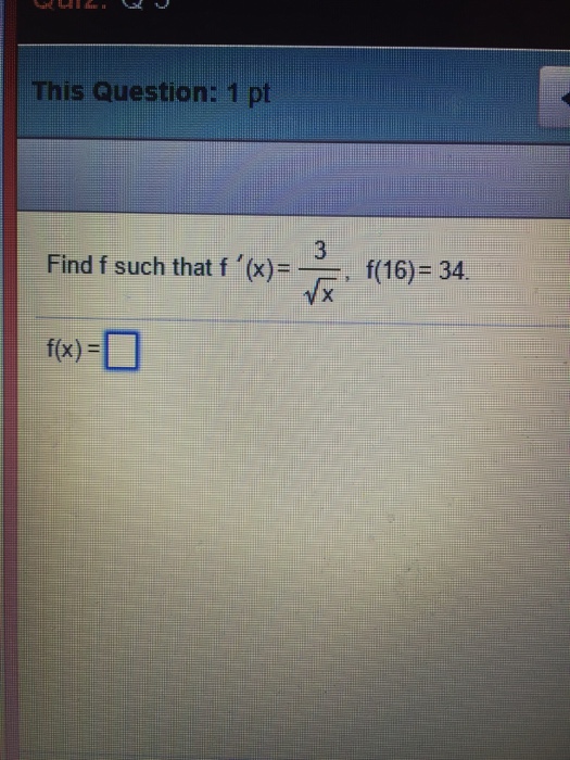 Solved Find f such that f '(x) = 3/square root x, f(16) = | Chegg.com