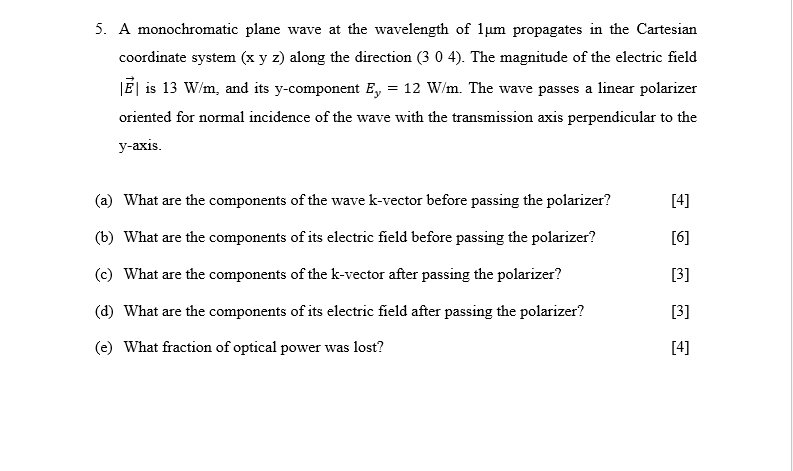 A monochromatic plane wave at the wavelength of 1mu m | Chegg.com