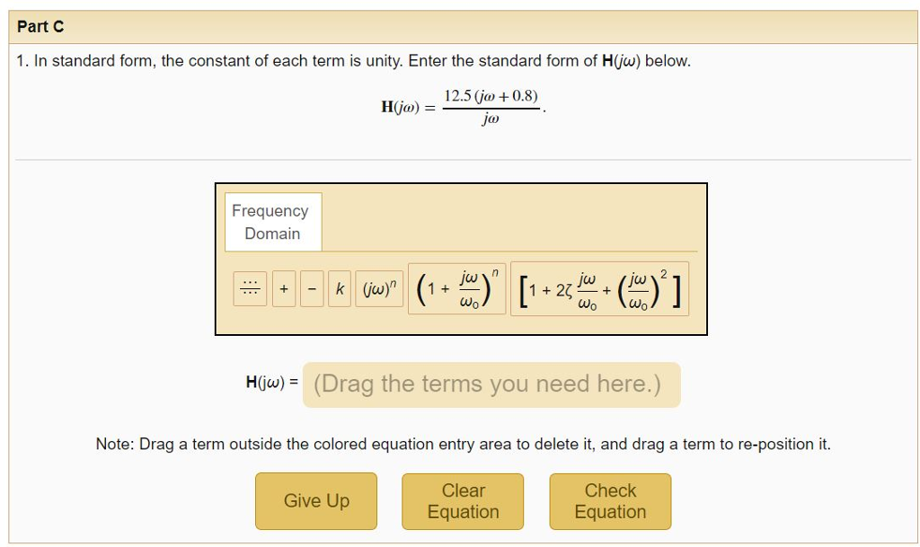 Solved In standard form, the constant of each term is unity. | Chegg.com