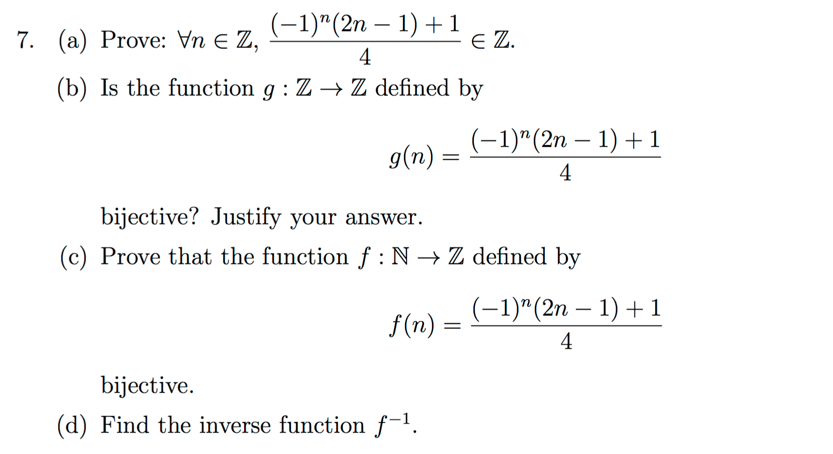 Solved Prove: forall n elementof Z, (-1)^n(2n-1) + 1/4 | Chegg.com