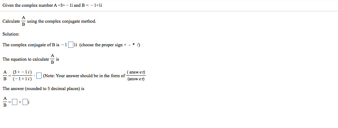 Solved Given the complex number A =3+- li and B = - 1+li | Chegg.com