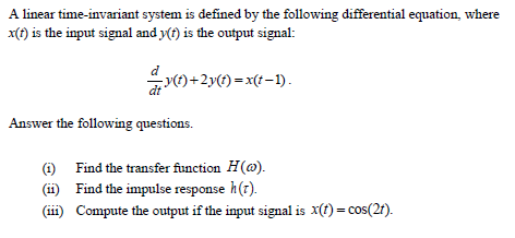 Solved A linear time-invariant system is defined by the | Chegg.com