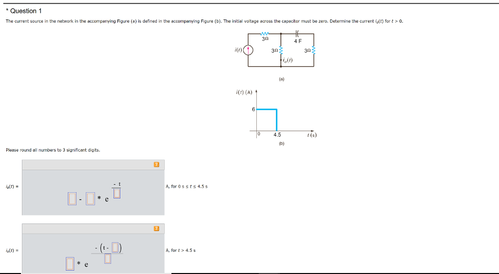 Solved Question 1 The current source in the network in the | Chegg.com