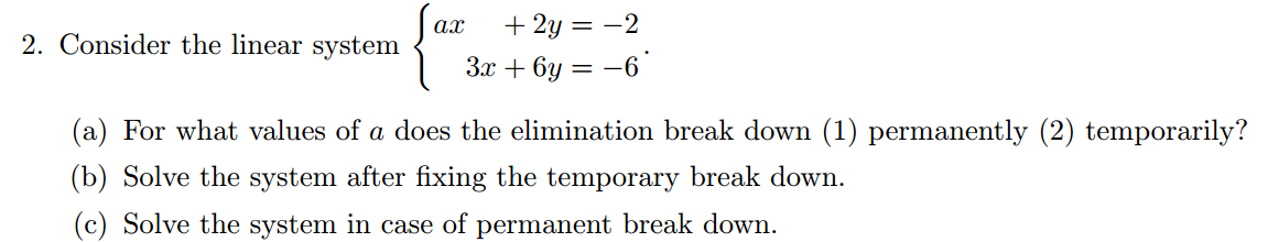 Solved Consider the linear system {ax + 2y = - 2 3x + 6y = | Chegg.com