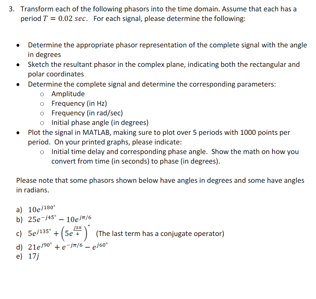 Solved 3. Transform each of the following phasors into the | Chegg.com