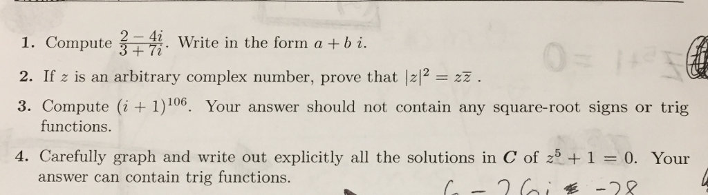 Solved 4i 1. Compute . Write in the form a + bi. 3 + 7i 2. | Chegg.com