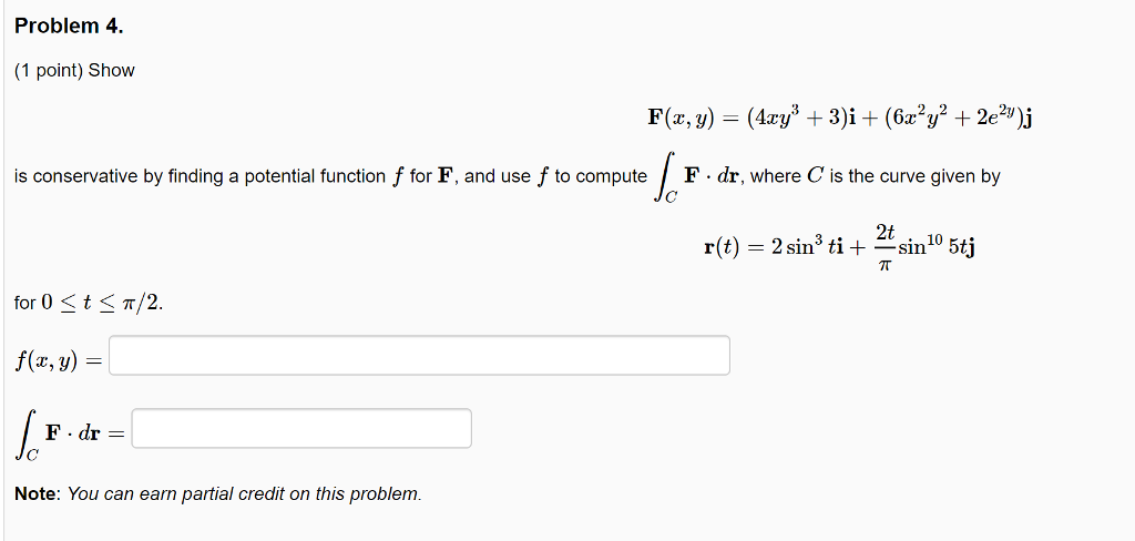 Solved Problem 4. 1 point) Show is conservative by finding a | Chegg.com