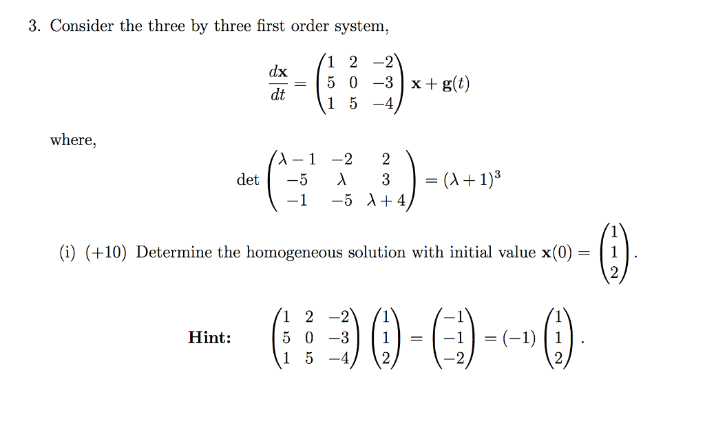 Solved Consider the three by three first order system, dx/xt | Chegg.com