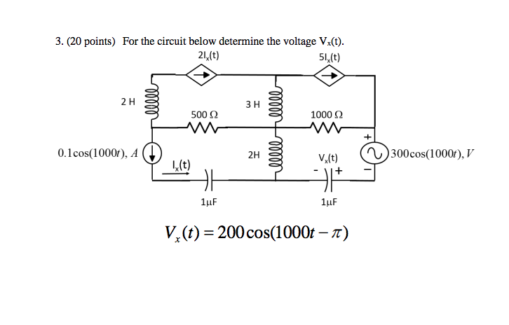 Solved 3. (20 points) For the circuit below determine the | Chegg.com