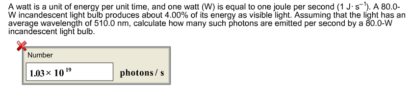 Solved A watt is a unit of energy per unit time, and one | Chegg.com