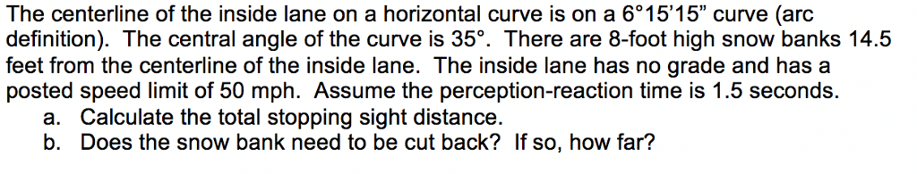 Solved The centerline of the inside lane on a horizontal | Chegg.com