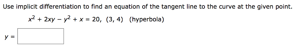 Solved Use implicit differentiation to find an equation of | Chegg.com