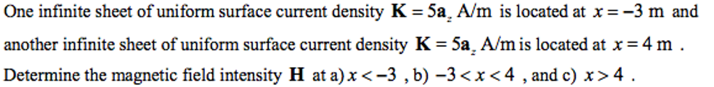 Solved One infinite sheet of uniform surface current density | Chegg.com
