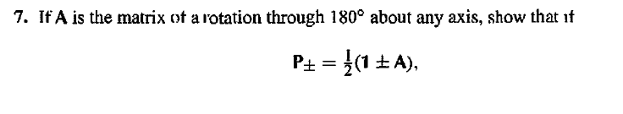 Solved If A is the matrix of a rotation through 180 degree | Chegg.com
