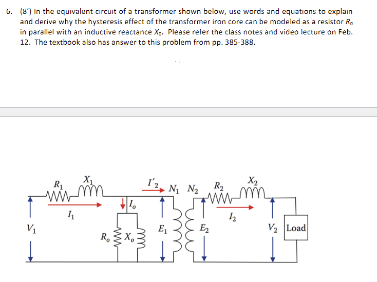 Solved 6. (8') In the equivalent circuit of a transformer | Chegg.com